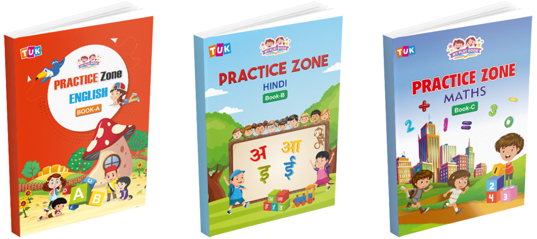 Nursery Lower Kindergarten Upper Kindergarten Practice Zone